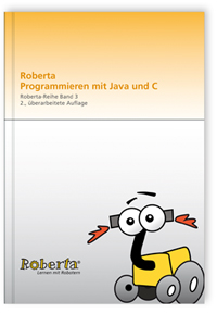 Buch: Roberta - Programmieren mit Java – Fraunhofer-Bookshop ...